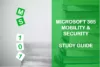 MS-101 Exam Study Guide (Microsoft 365 Mobility and Security)