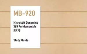 MB-920 Study Guide (Microsoft Dynamics 365 Fundamentals [ERP ...